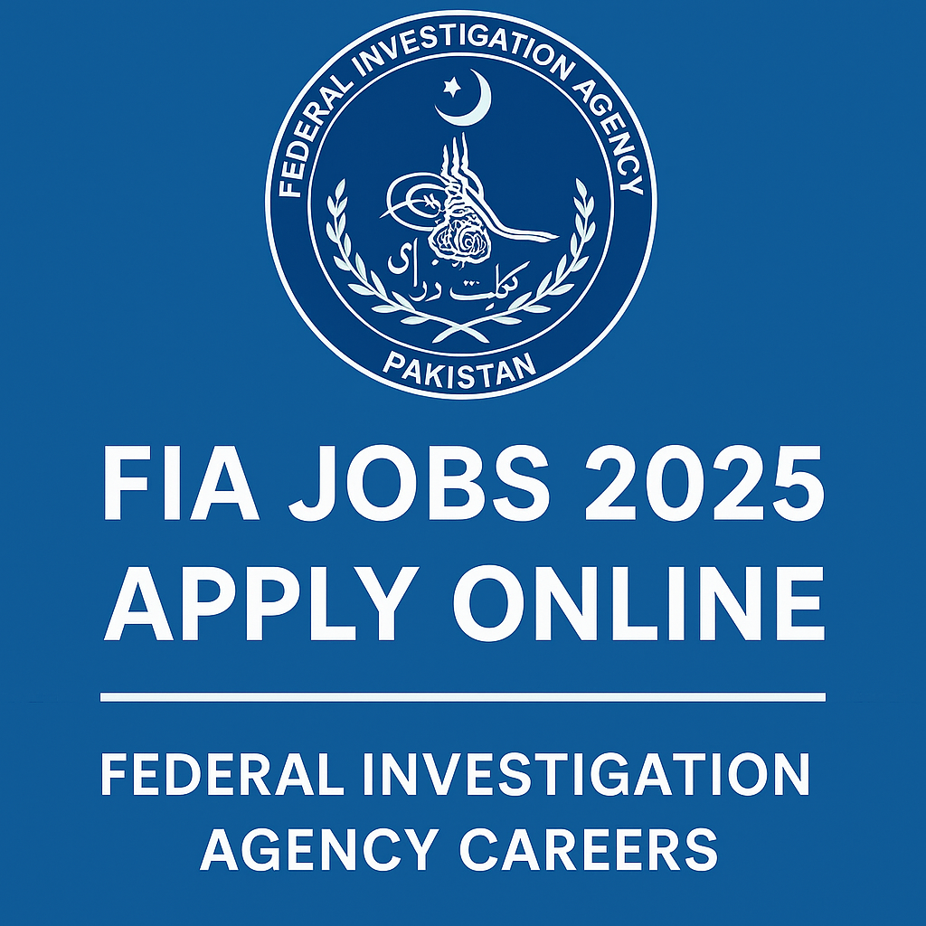 FIA Jobs 2025 Apply Online – Federal Investigation Agency - jobz5.com